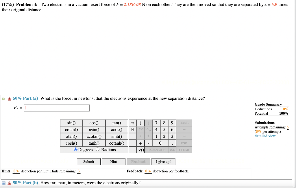 Solved (17%) Problem 4: Two electrons in a vacuum exert | Chegg.com