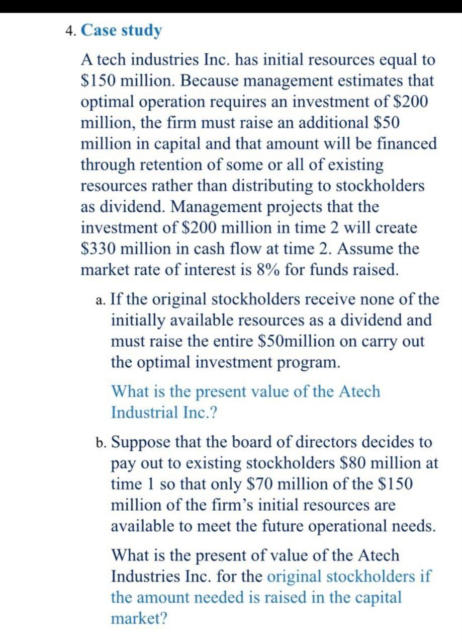 Solved 4. Case study A tech industries Inc. has initial | Chegg.com