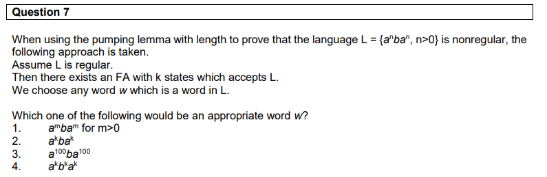 Solved Question 7 When using the pumping lemma with length | Chegg.com