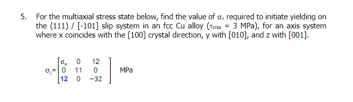 For the multiaxial stress state below, find the value | Chegg.com