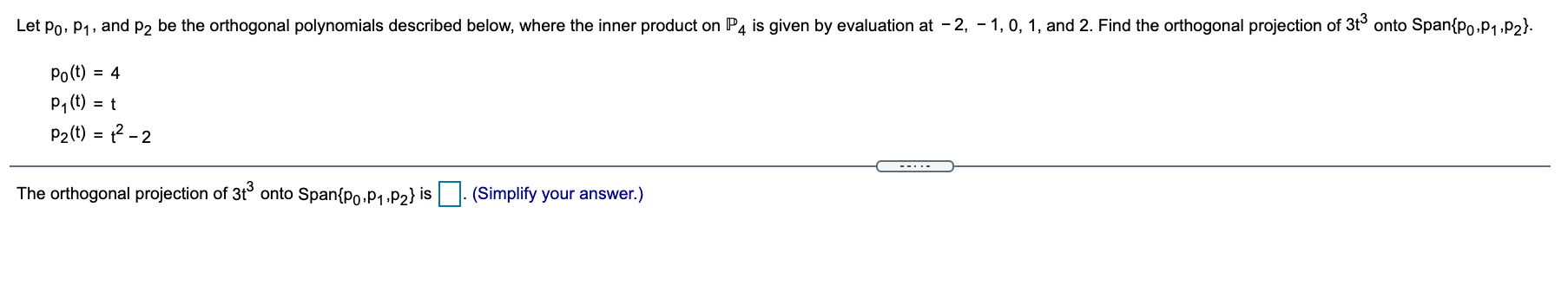 Solved Let Po, P7, and P2 be the orthogonal polynomials | Chegg.com