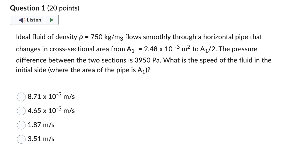 Solved Ideal fluid of density ρ=750 kg/m3 flows smoothly | Chegg.com
