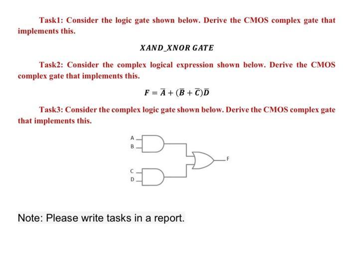 Solved Task1: Consider the logic gate shown below. Derive | Chegg.com