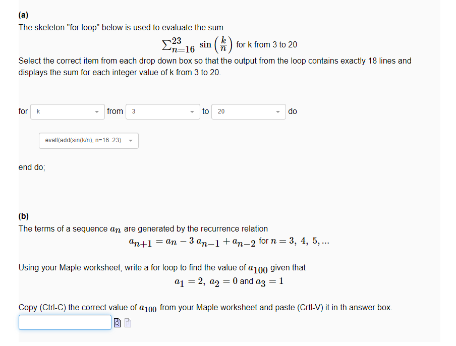 Solved The skeleton "for loop" below is used to evaluate the | Chegg.com