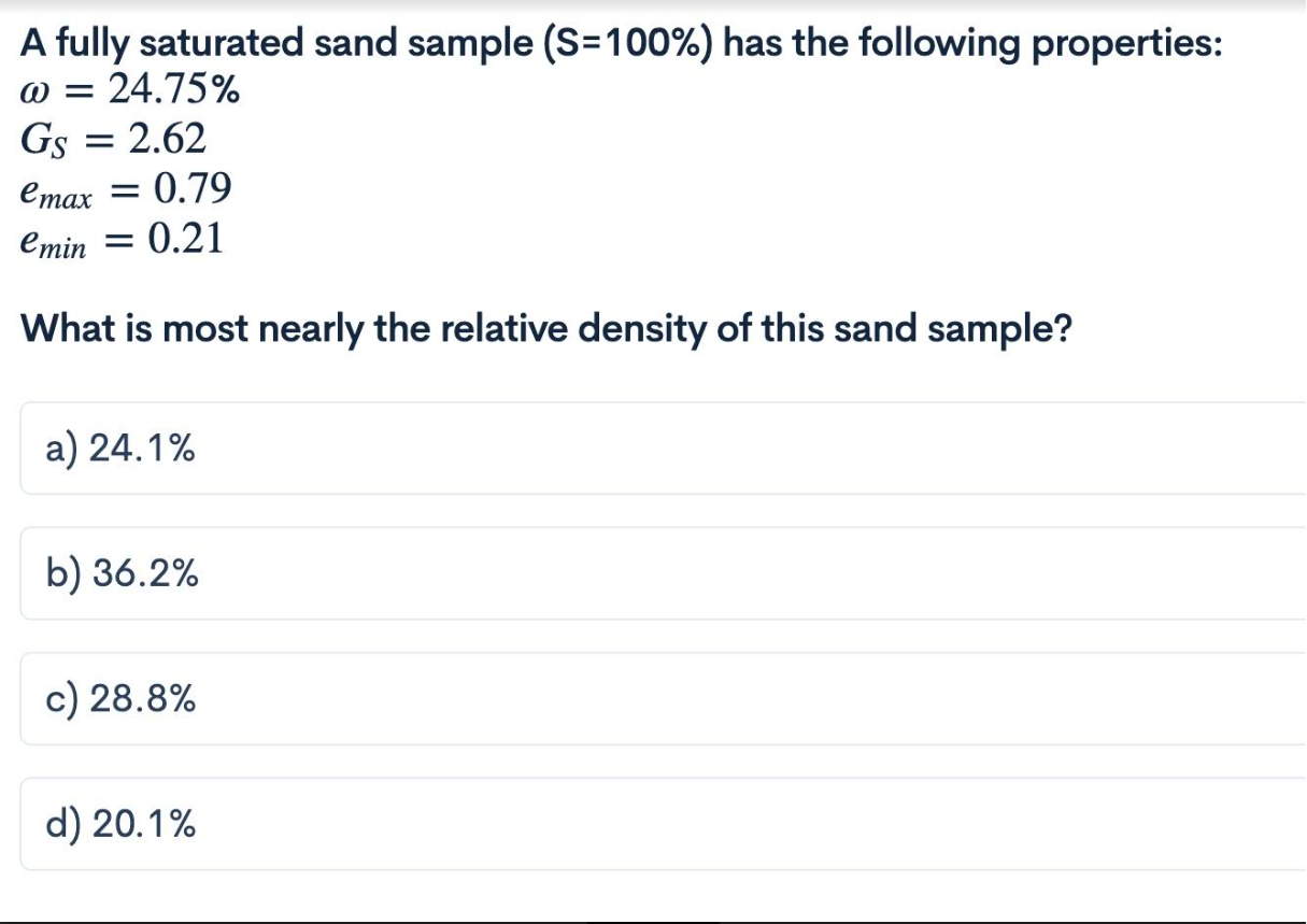 Solved A fully saturated sand sample (S=100%) has the | Chegg.com