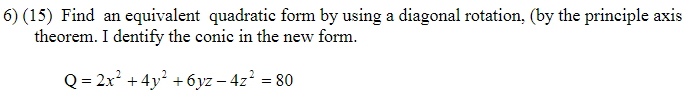 Solved 6) (15) Find an equivalent quadratic form by using a | Chegg.com