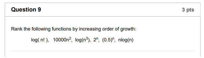 Solved Question 9 3 pts Rank the following functions by | Chegg.com