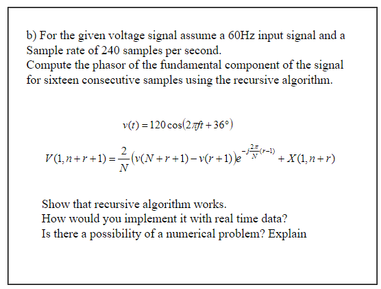 Solved b) For the given voltage signal assume a 60 Hz input | Chegg.com