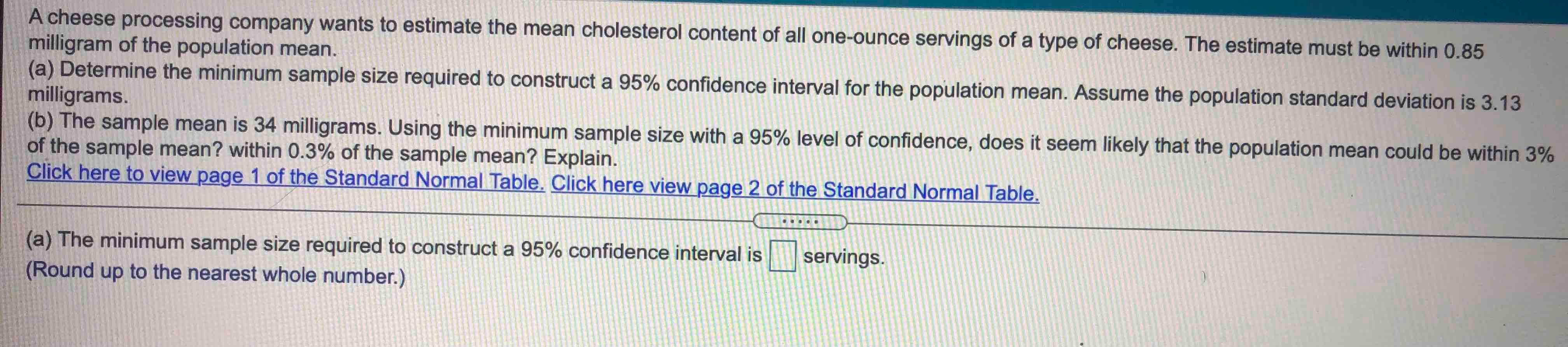 Solved (a) The minimum sample size required to construct a | Chegg.com