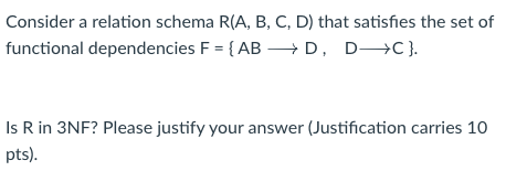 Solved Consider a relation schema R(A,B,C,D) that satisfies | Chegg.com
