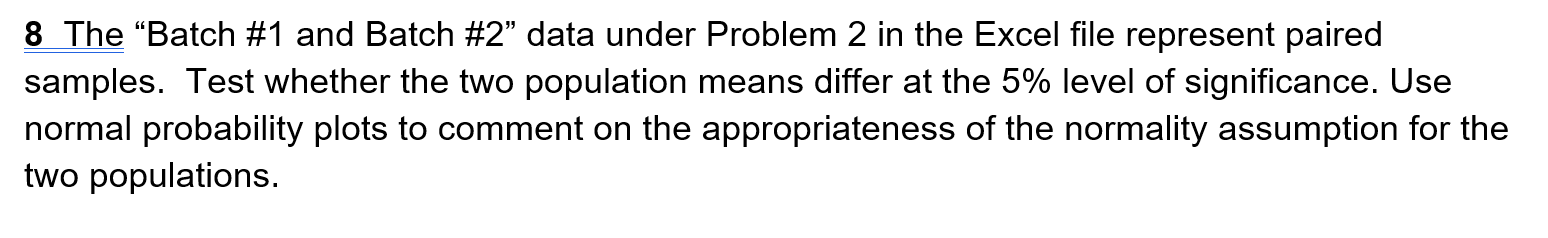 Solved 8 The "Batch #1 and Batch # 2" data under Problem 2 | Chegg.com