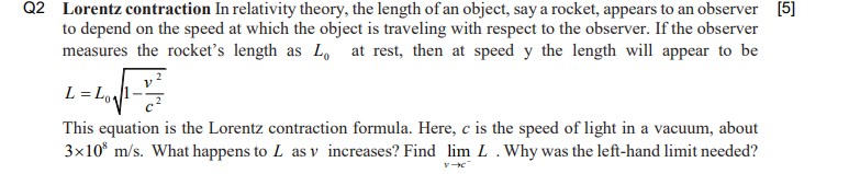 Solved Q2 Lorentz contraction In relativity theory, the | Chegg.com