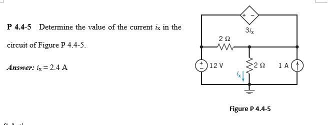 Solved P 4.4-5 Determine the value of the current ix in the | Chegg.com