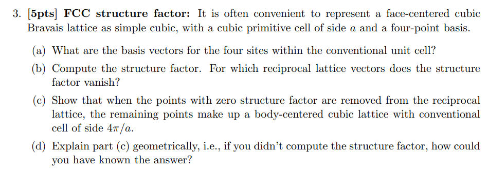 3. [5pts] FCC structure factor: It is often | Chegg.com