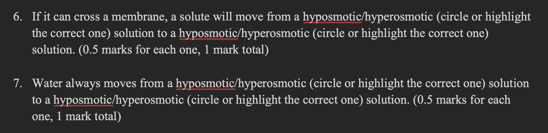 Solved 6. If it can cross a membrane, a solute will move | Chegg.com