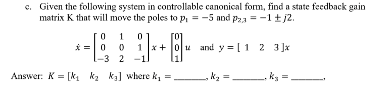 Solved c. Given the following system in controllable | Chegg.com