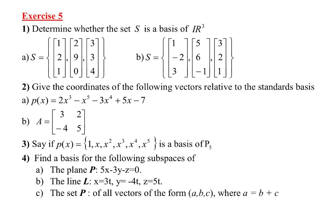 Solved Exercise 5 1) Determine whether the set S is a basis | Chegg.com