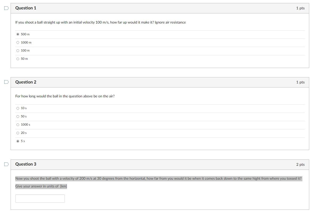 Solved n Question 1 1 pts If you shoot a ball straight up | Chegg.com