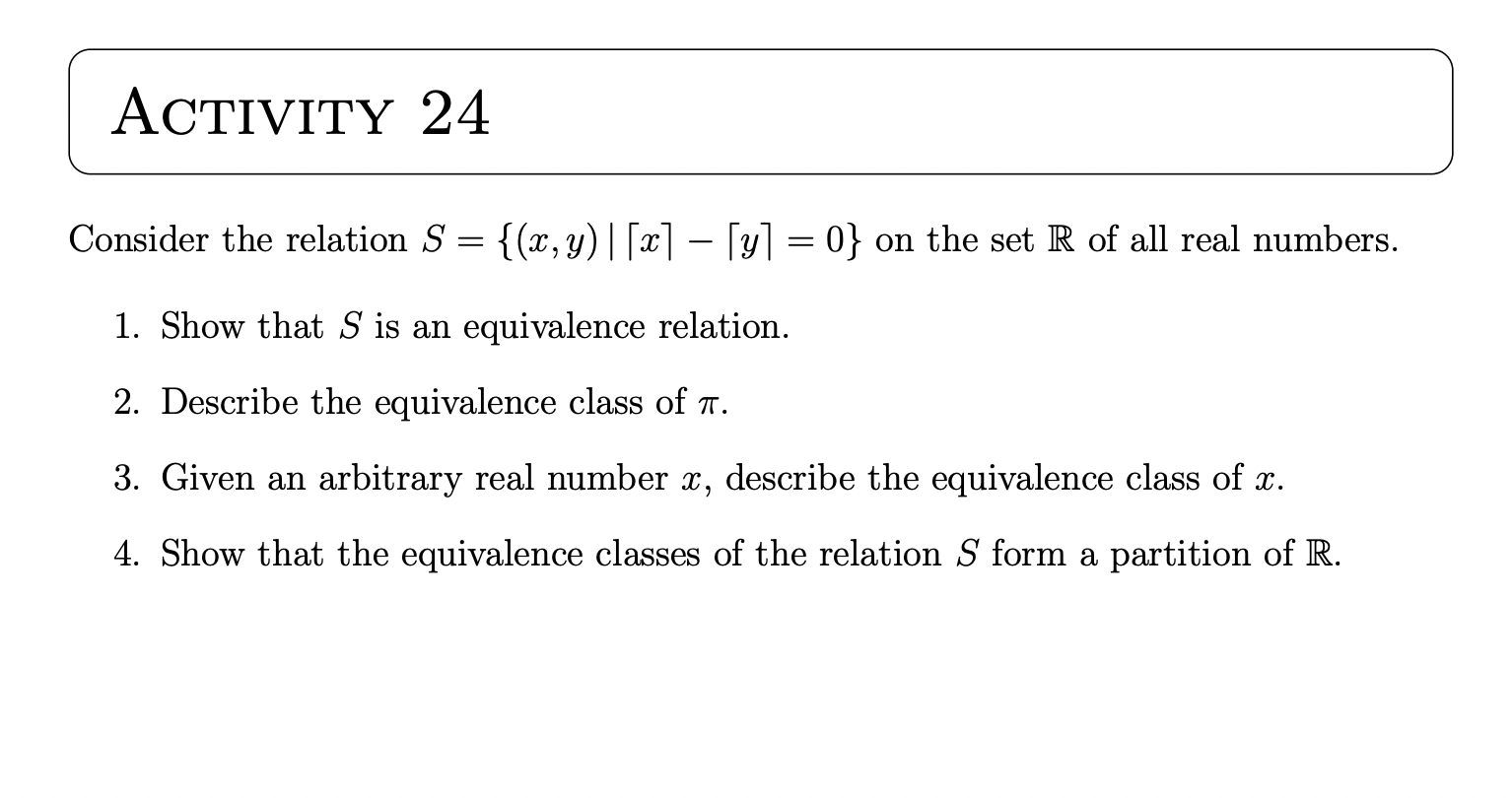 Solved Consider the relation S={(x,y)∣⌈x⌉−⌈y⌉=0} on the set | Chegg.com