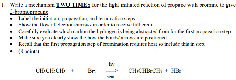 Solved 1. Write a mechanism TWO TIMES for the light | Chegg.com