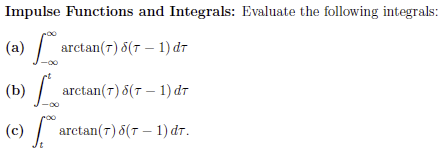 Solved Impulse Functions and Integrals: Evaluate the | Chegg.com