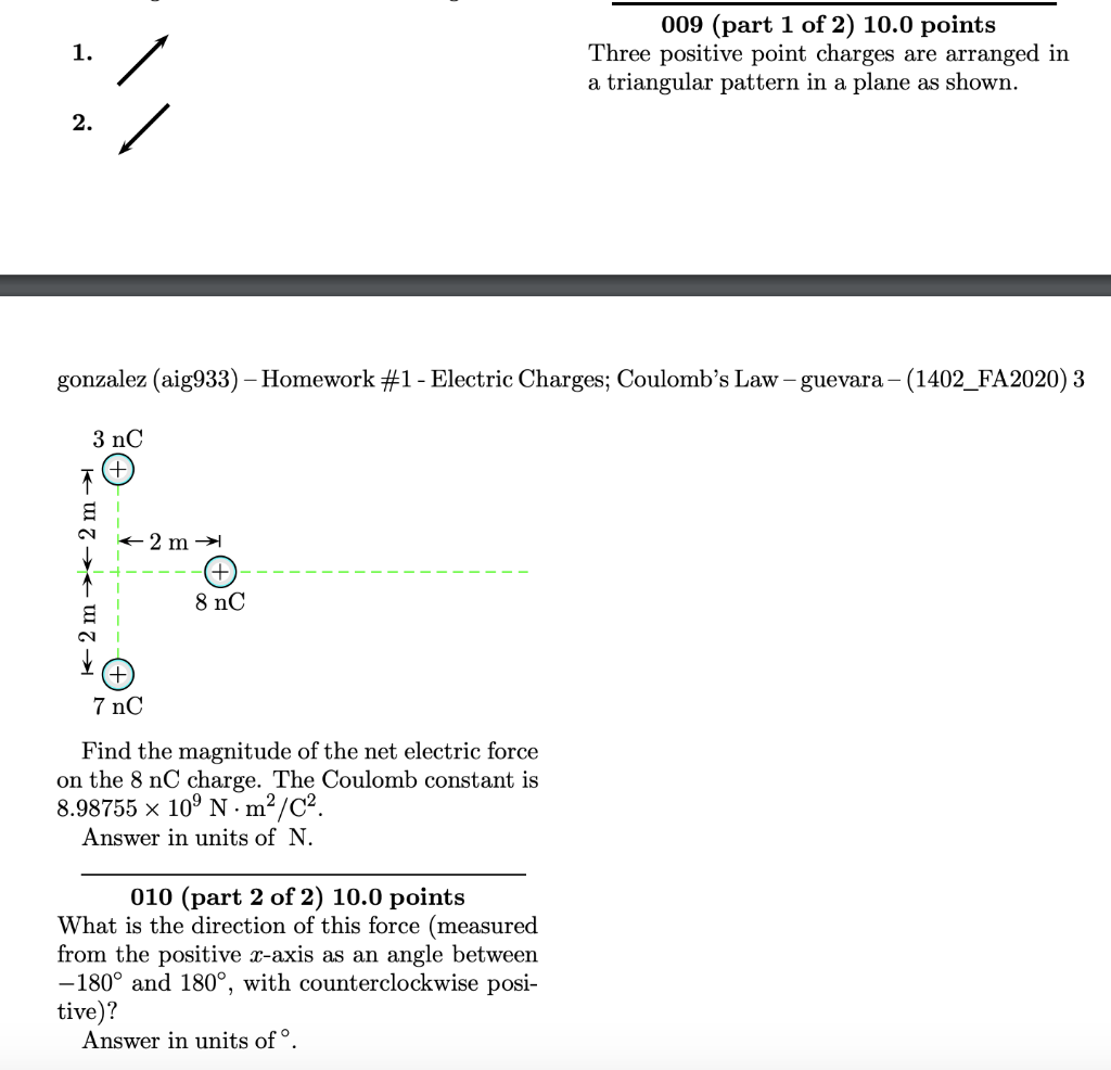 Solved 1. \\ 009 (part 1 of 2) 10.0 points Three positive | Chegg.com