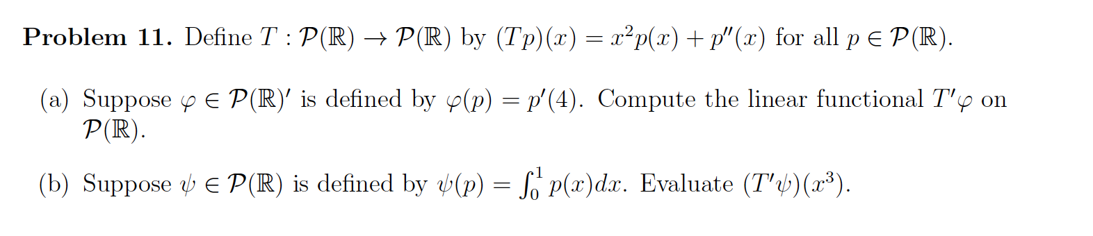 Solved Problem 11. Define T:P(R)→P(R) by | Chegg.com