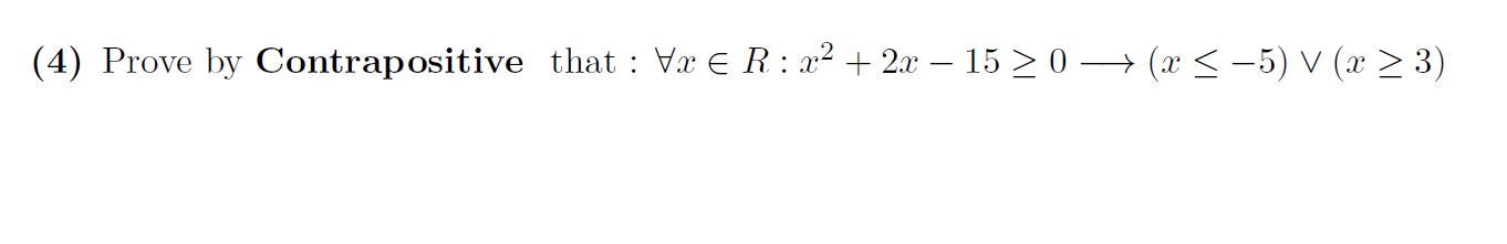 Solved (4) Prove by Contrapositive that: | Chegg.com