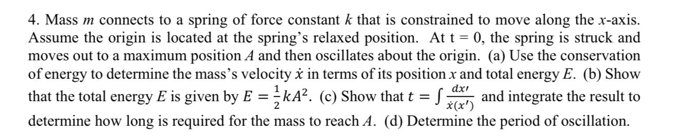 Solved 4. Mass m connects to a spring of force constant k | Chegg.com
