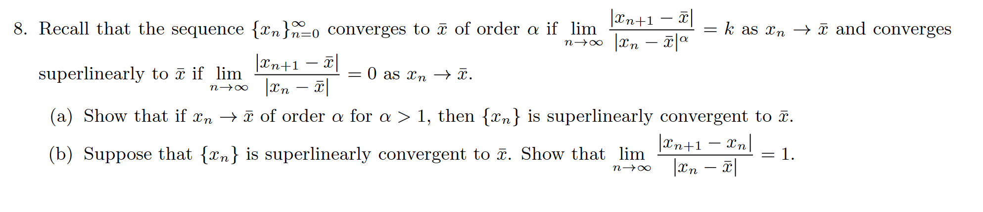 Solved 8. Recall that the sequence {xn}n=0∞ converges to xˉ | Chegg.com
