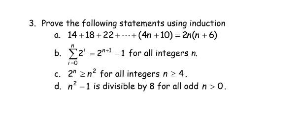 Solved Prove the following statements using induction a. | Chegg.com