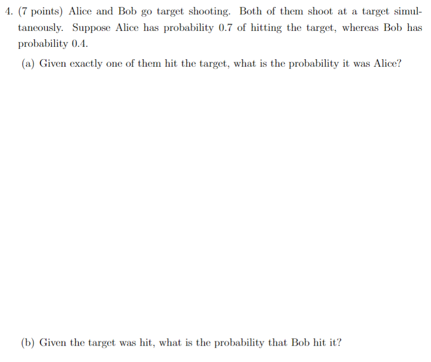 Solved (7 ﻿points) ﻿Alice and Bob go target shooting. Both | Chegg.com