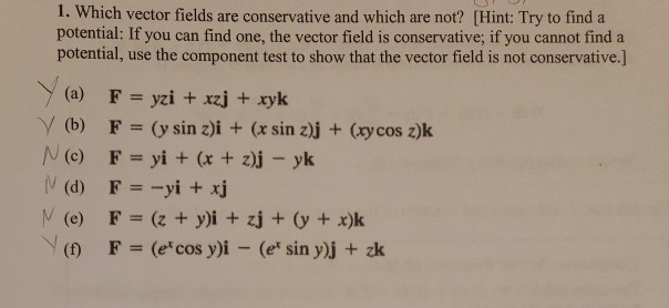 Solved 1. Which vector fields are conservative and which are | Chegg.com
