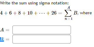 Solved Write the sum using sigma notation: A 4 +6+8 + 10 + | Chegg.com