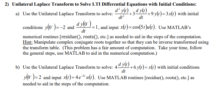 Solved 2) Unilateral Laplace Transform to Solve LTI | Chegg.com