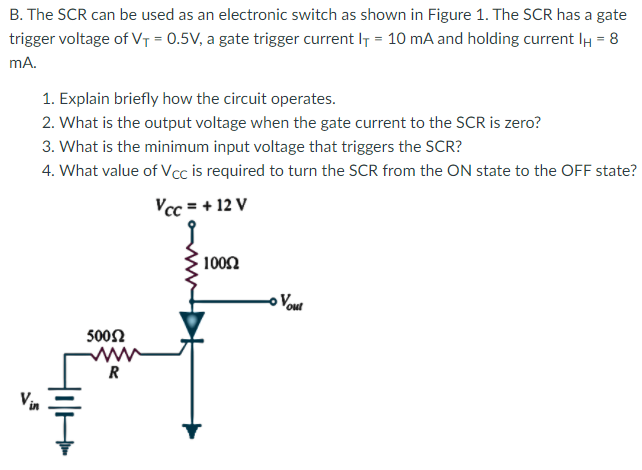 Solved B. The SCR can be used as an electronic switch as | Chegg.com