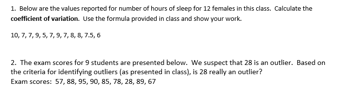 Solved 1. Below are the values reported for number of hours | Chegg.com