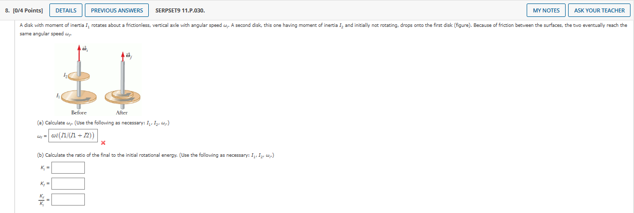 Solved same angular speed ωp (a) Calculate ωf (Use the | Chegg.com