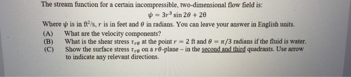 Solved The stream function for a certain incompressible, | Chegg.com