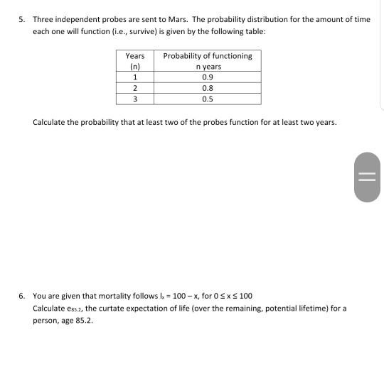 Solved 5. Three independent probes are sent to Mars. The | Chegg.com