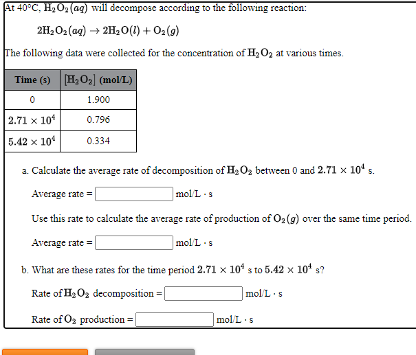 Solved At 40°C, H2O2(aq) will decompose according to the | Chegg.com