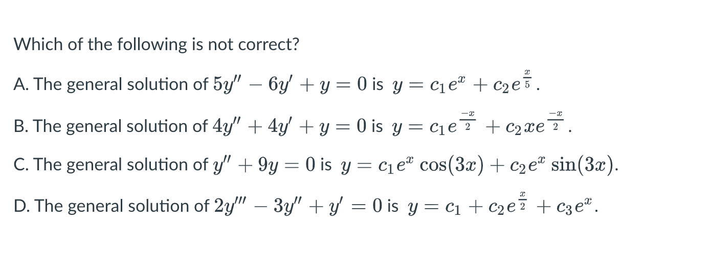 Solved Which of the following is not correct? A. The general | Chegg.com Solved Which of the following is not correct? A. The general | Chegg.com