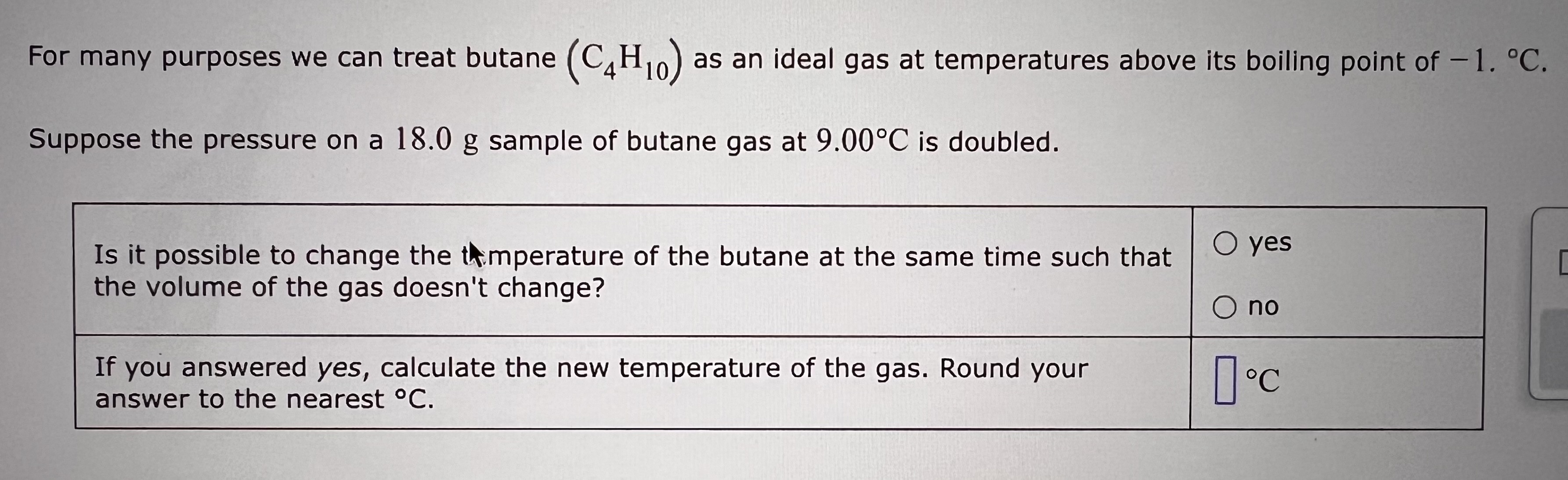 Solved For many purposes we can treat butane (C4H10) as an | Chegg.com