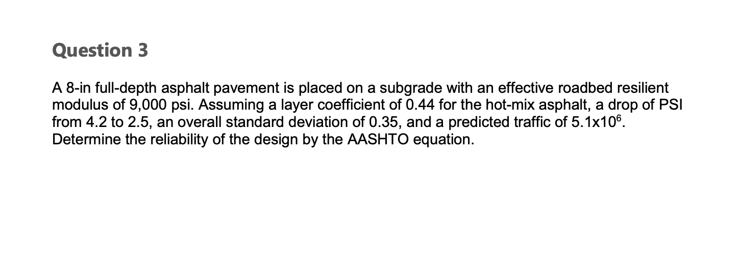 Solved A 8-in full-depth asphalt pavement is placed on a | Chegg.com