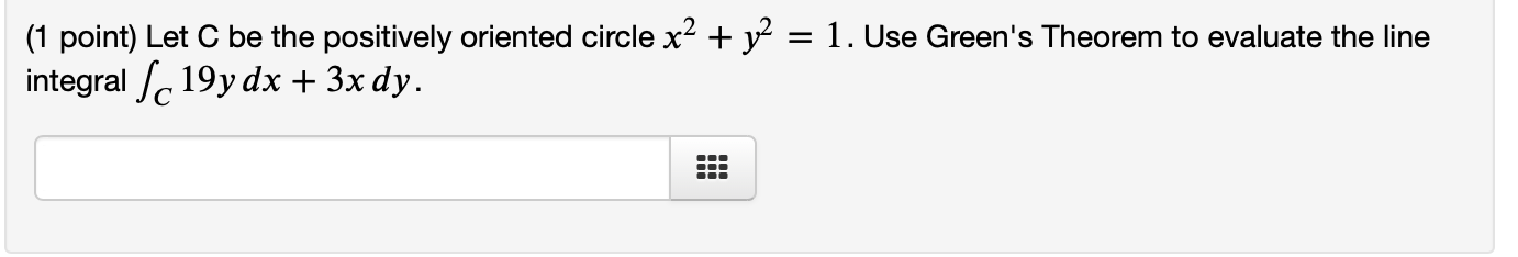 Solved (1 point) Let C be the positively oriented circle x2 | Chegg.com