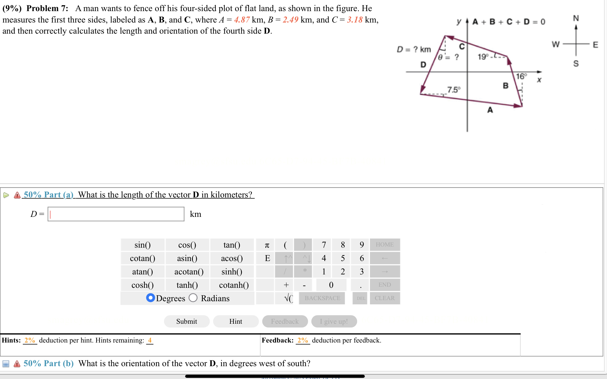 Solved (9\%) Problem 7: A man wants to fence off his | Chegg.com
