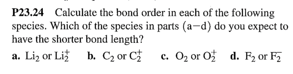 Solved P23.24 Calculate the bond order in each of the | Chegg.com