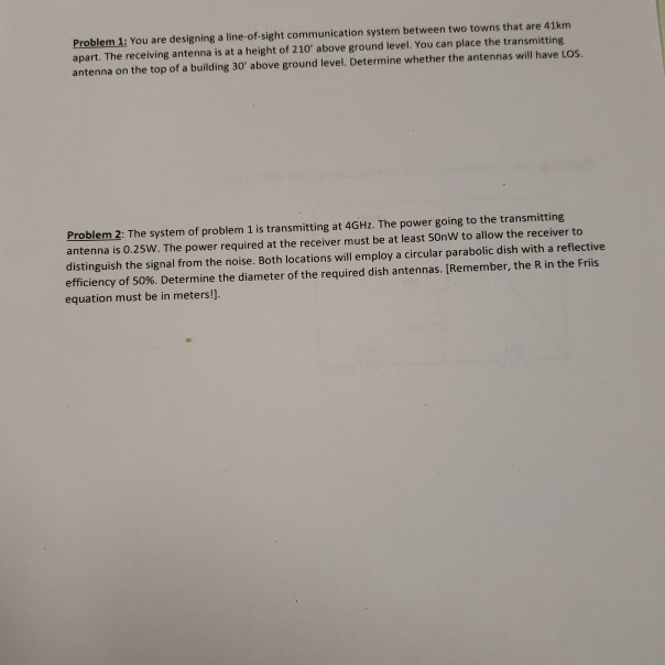 Problem 1: You are designing a line-of-sight | Chegg.com