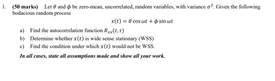Solved 1. (50 marks) Let 6 and 0 be zero-mean, uncorrelated, | Chegg.com