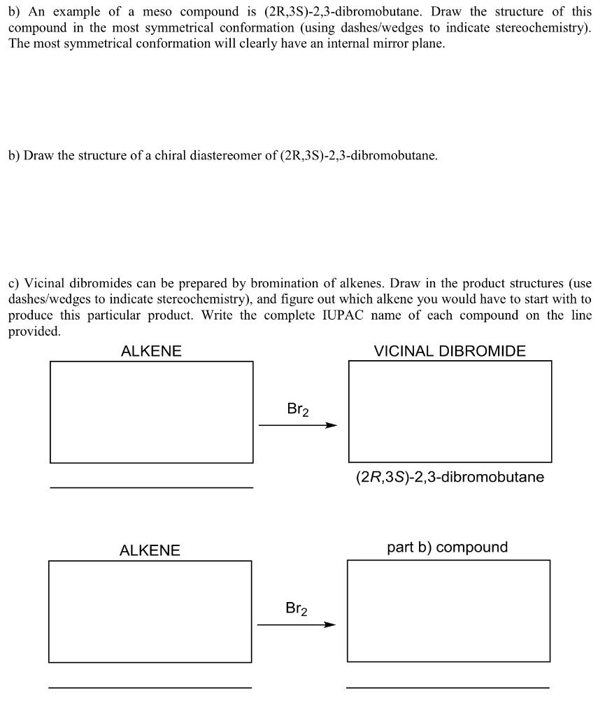 Solved b) An example of a meso compound is | Chegg.com